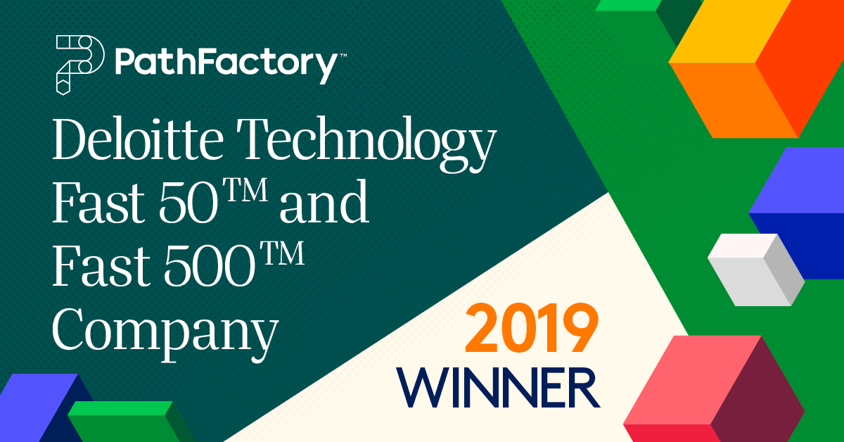 PathFactory recognized as one of Deloitte’s Technology Fast 50™ and ...