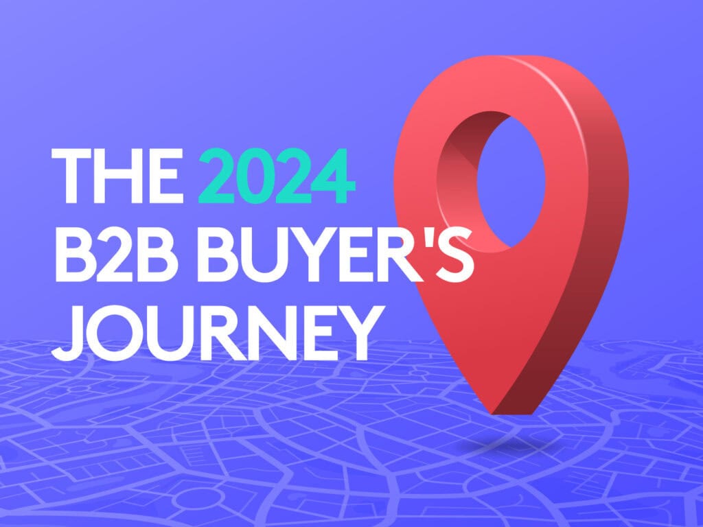 The B2B Buyer's Journey in 2024: Mapping the Stages from Awareness to Purchase - PathFactory